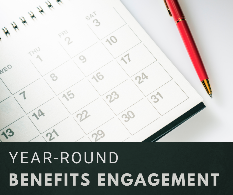 Exploring Year-Round Benefits Engagement - Blog - Strategic Services Group